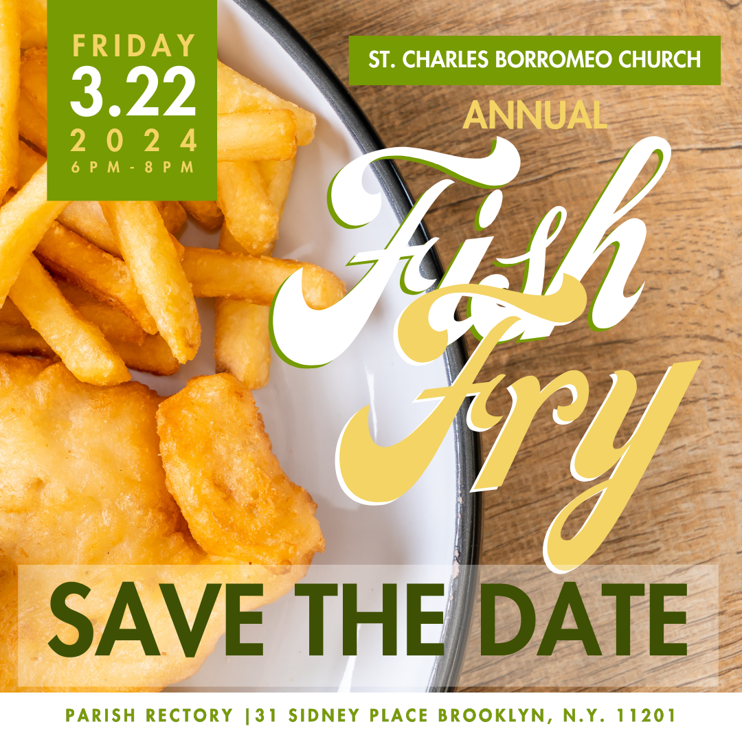 See You at the Parish Fish Fry – St. Charles Borromeo Church